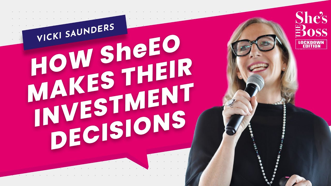 How SheEO Makes Their Investment Decisions (EP27 - Vicki Saunders ...