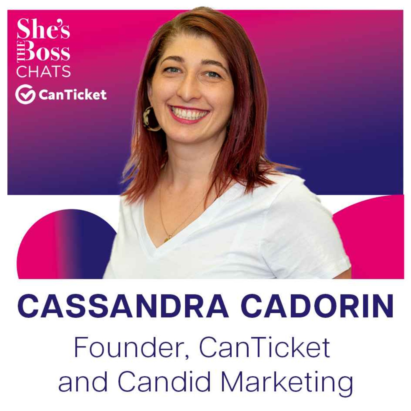 Cassandra Cadorin - Founder CanTicket and Candid Marketing - She's The ...