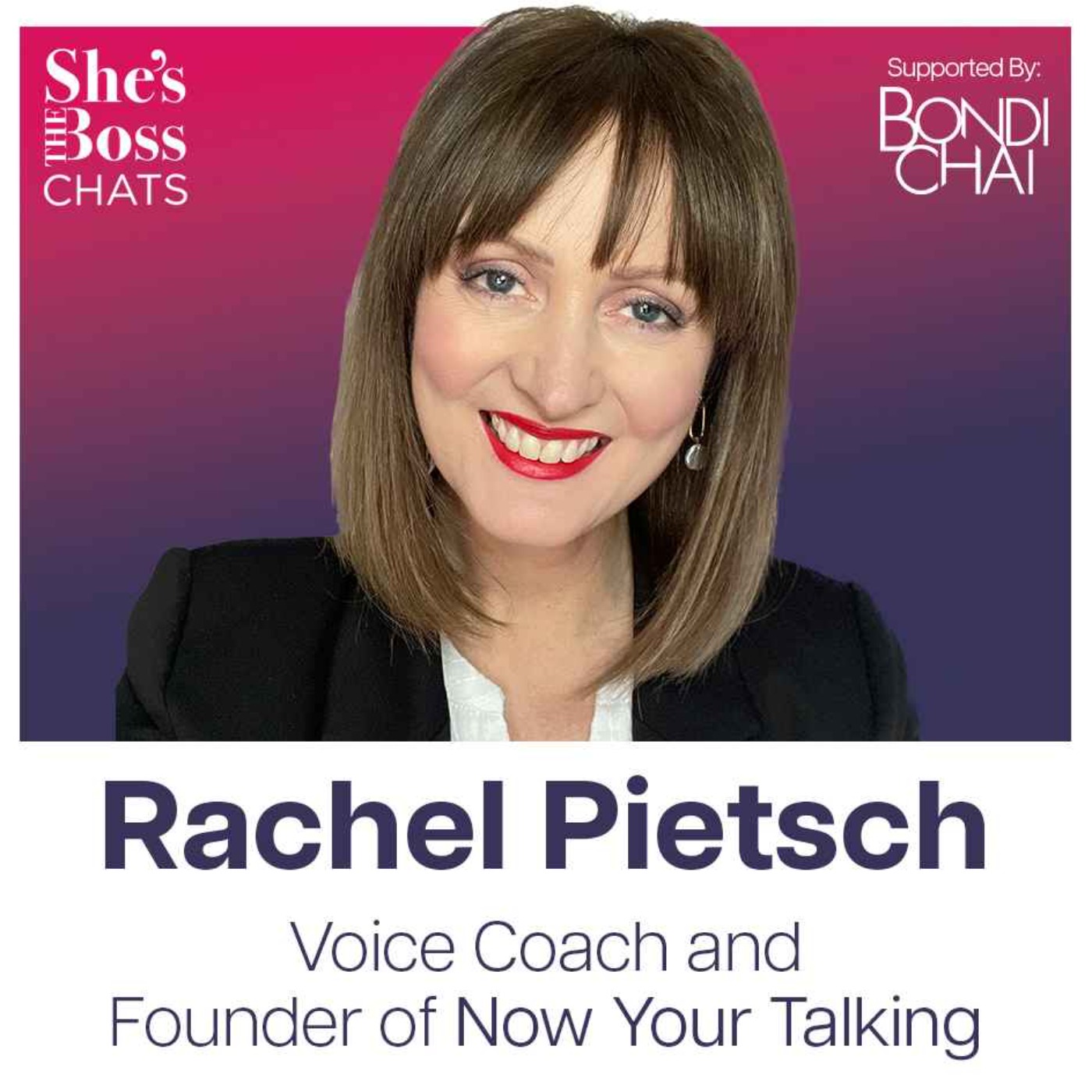 Rachel Pietsch - Voice Coach and Founder, Now Your Talking - She's The ...