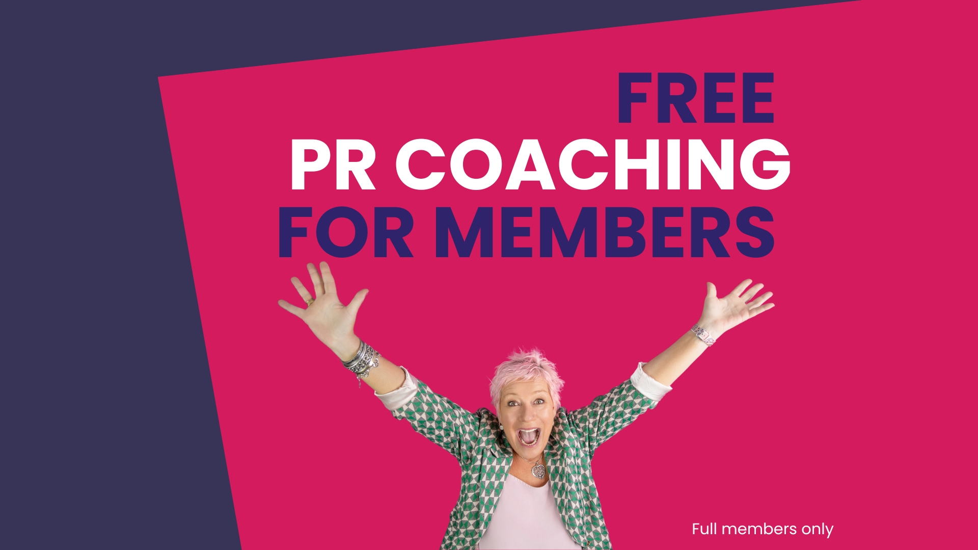 PR Coaching for members - She's The Boss Group