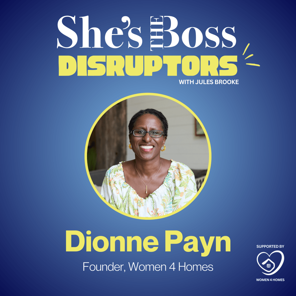 Empowering Women to End Homelessness (ft. Dionne Payn) - She's The Boss ...